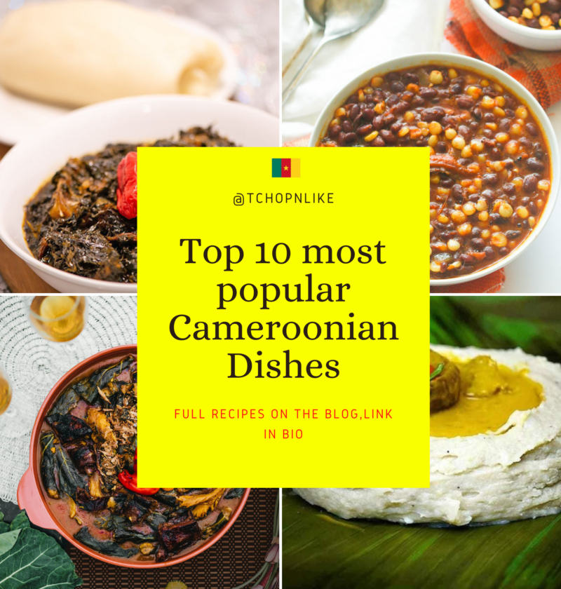 TOP 10 Les plats Camerounais les plus populaires - kelianfood
